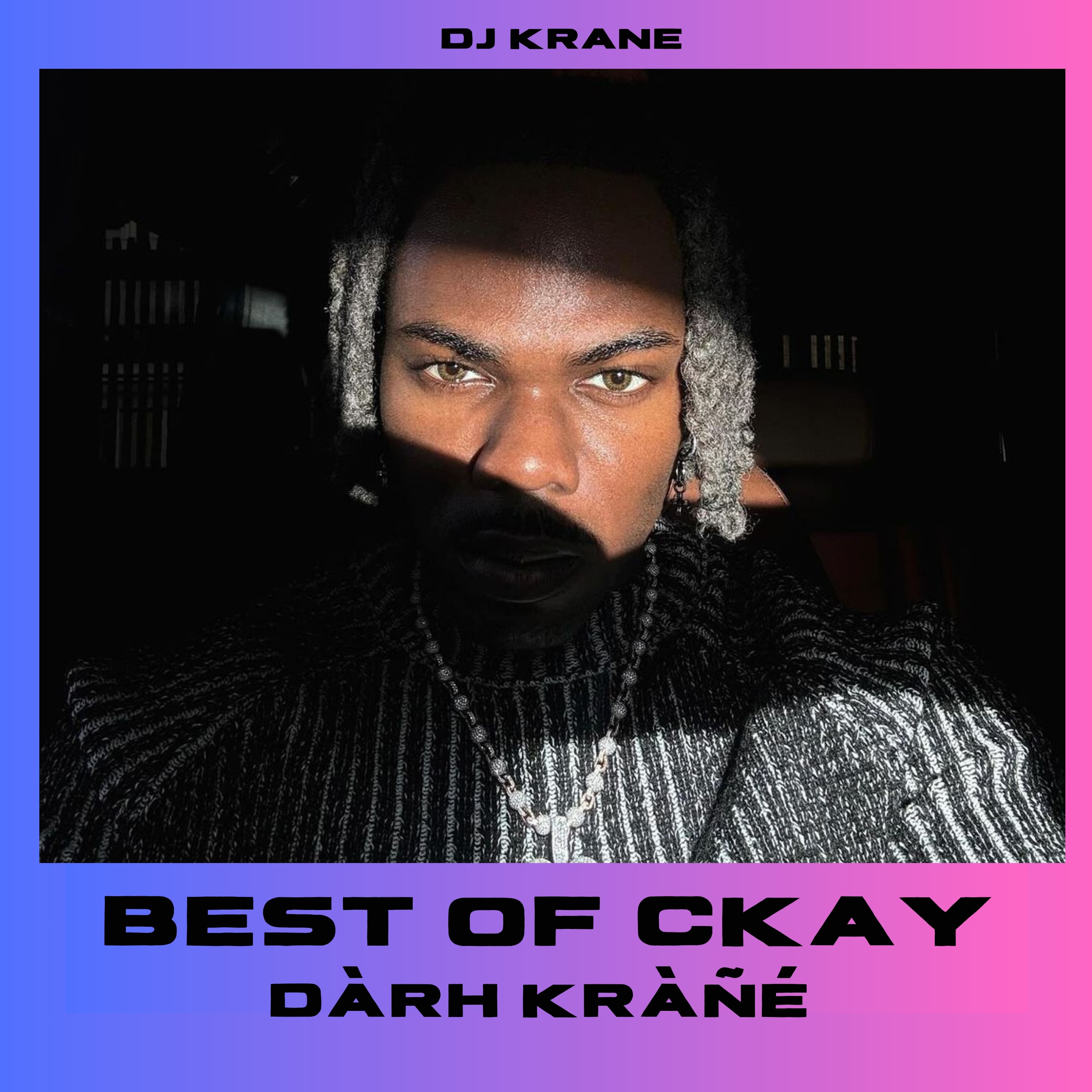 DJ Darh Krane - Best of Ckay Mixx Vol.1 by Dàrh Kràñé | Find more at ...