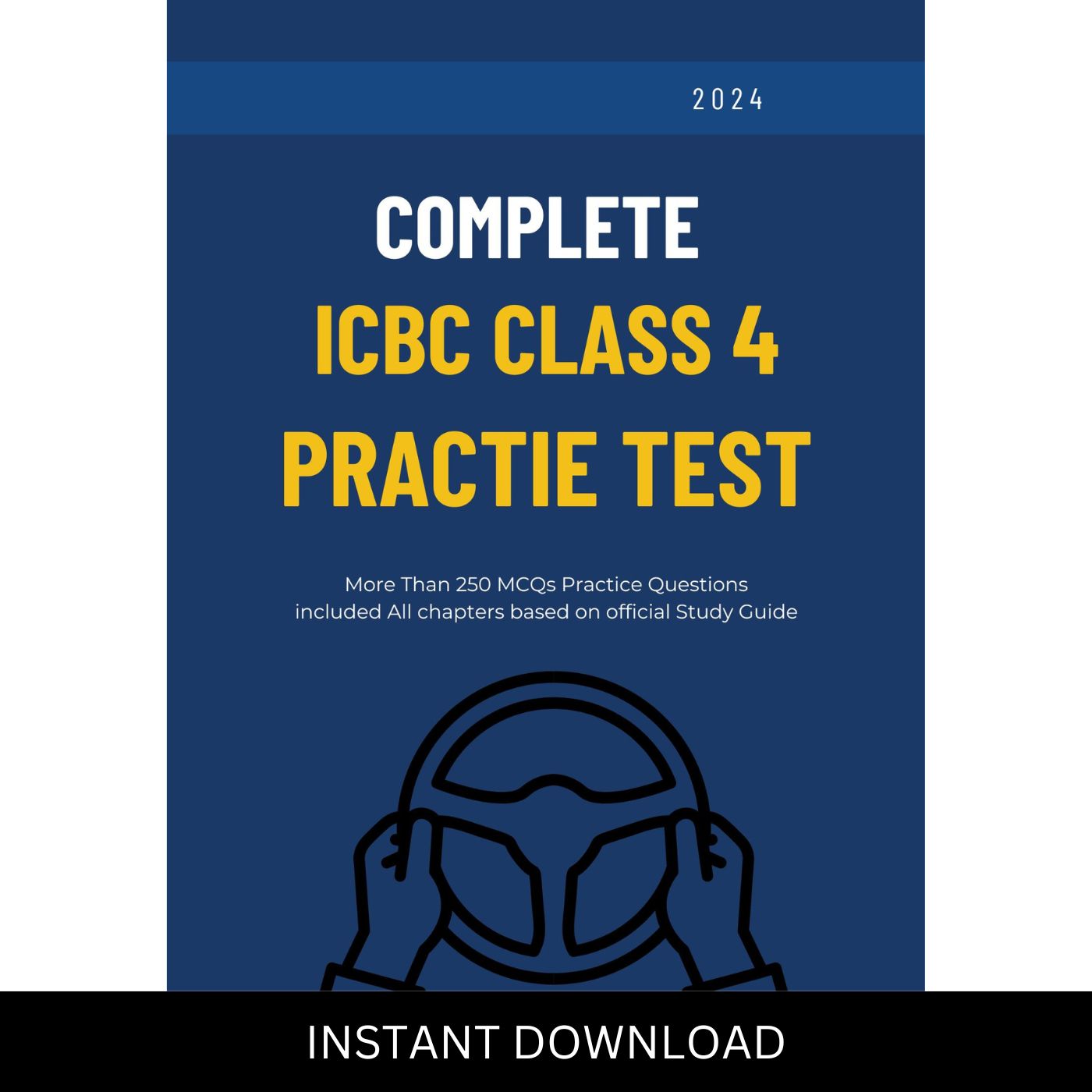 Buy Complete ICBC CLASS 4 Practice Test by ICBC Prep