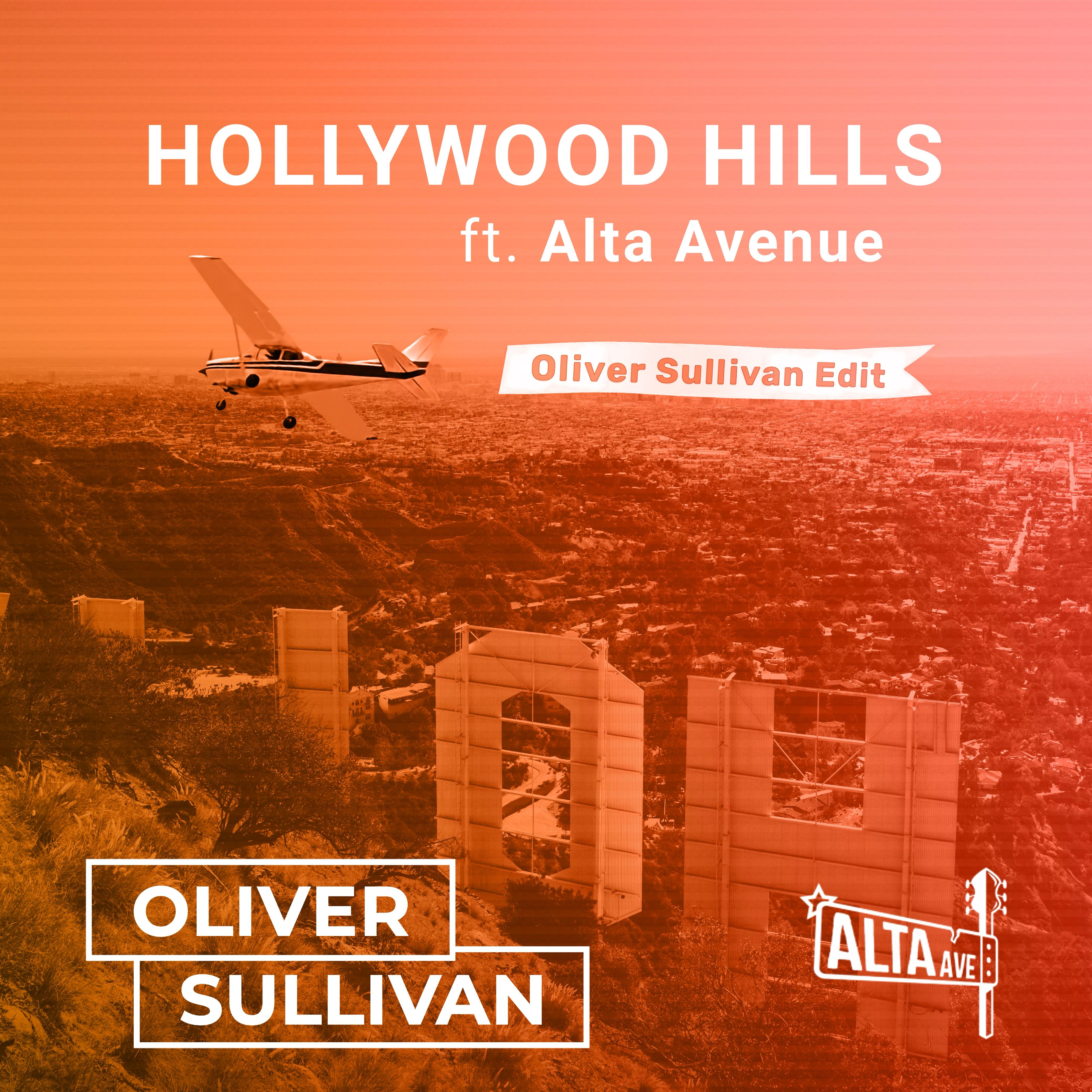 Hollywood Hills (Oliver Sullivan Edit) by Oliver Sullivan & Alta Avenue ...