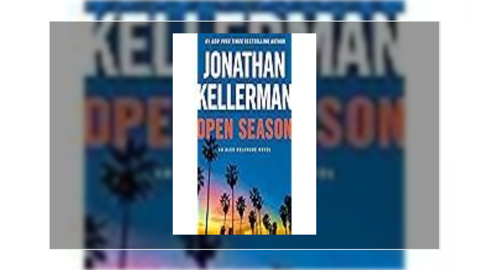 Get Now Open Season (Alex Delaware #40) by Jonathan Kellerman ...