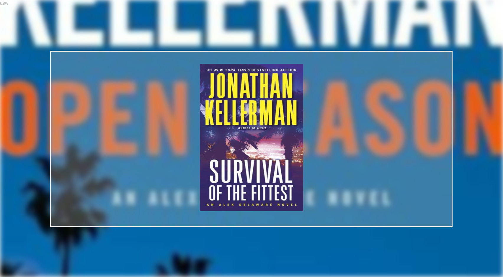 DOWNLOAD Open Season (Alex Delaware #40) by Jonathan Kellerman | Find more at Amazon | PUSH.fm