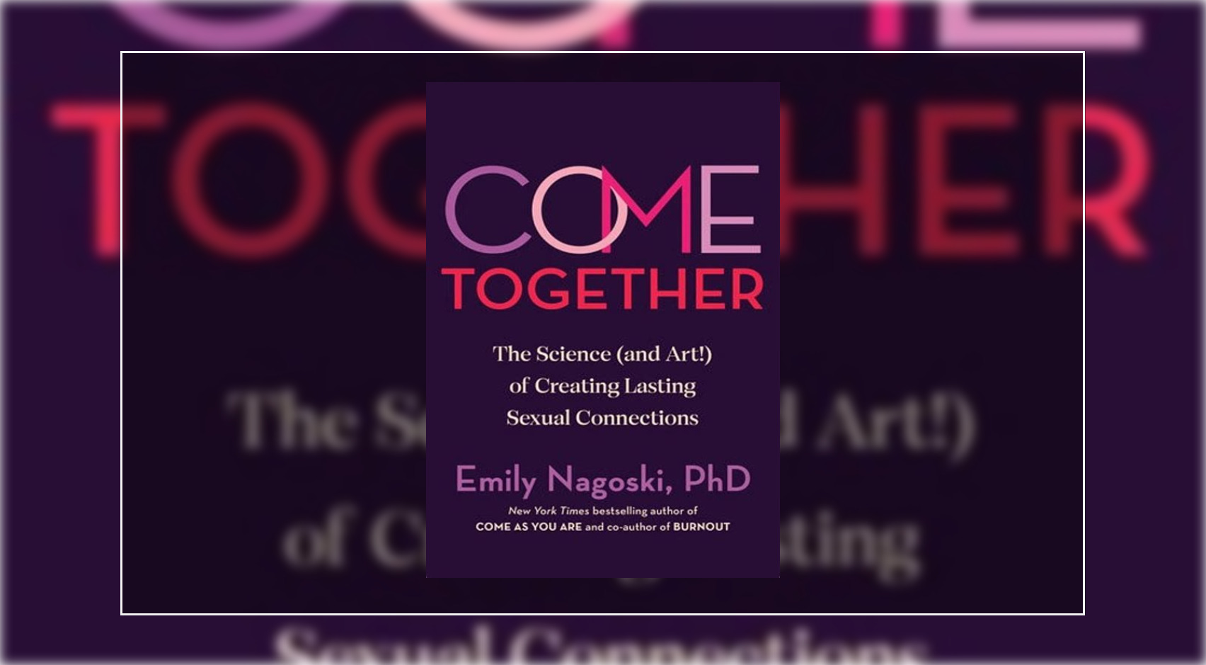 {TÉLÉCHARGEMENT SÉCURISÉ} PDF Come Together: The Science (and Art!) of Creating Lasting Sexual ...