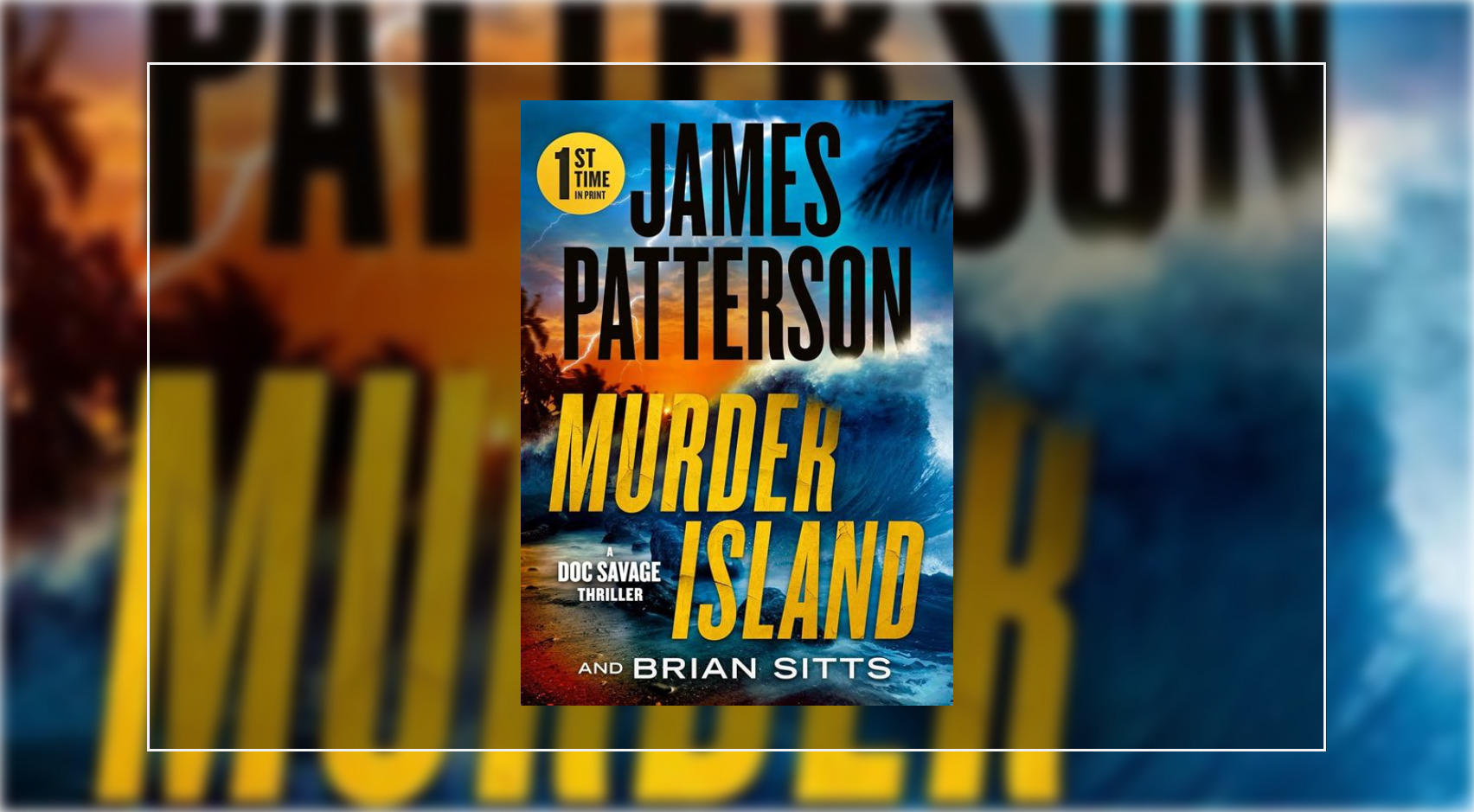 Read Murder Island (Doc Savage #2) by James Patterson | Find more at ...