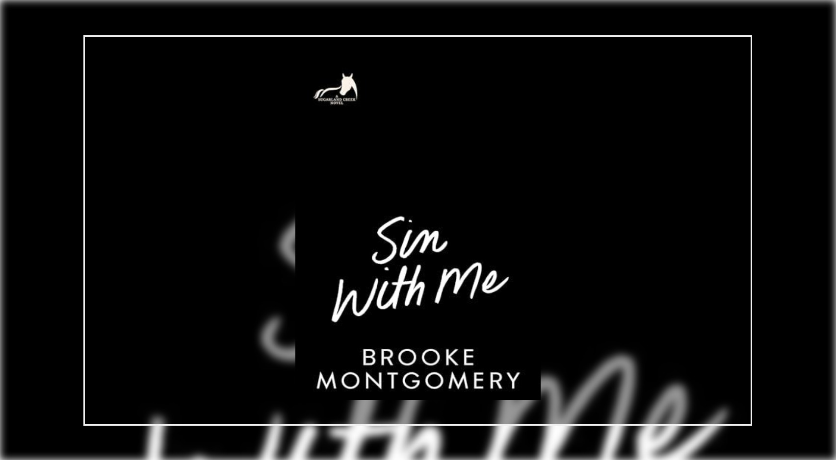 Read Book Sin With Me (Sugarland Creek #5) by Brooke Montgomery | Find ...