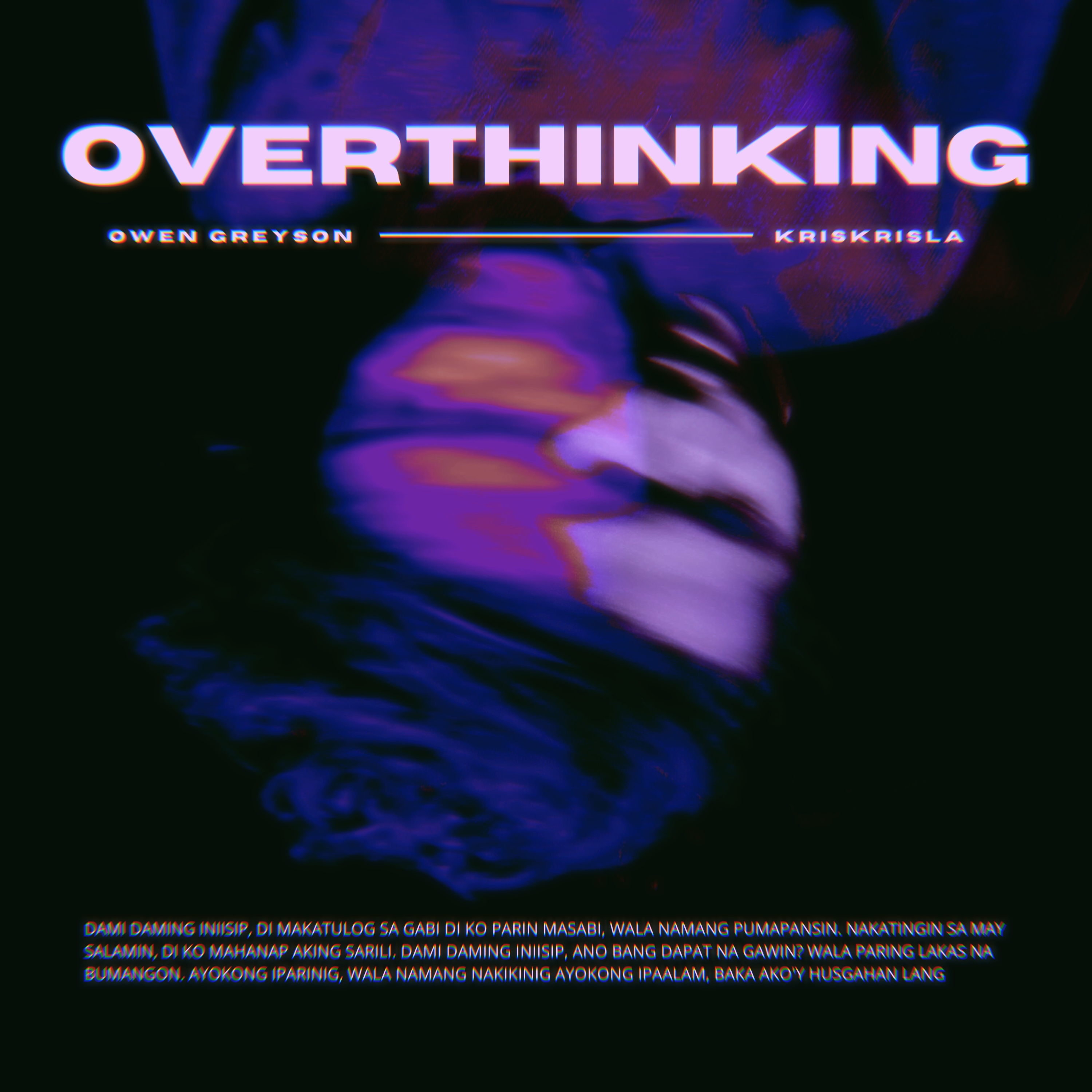 Overthinking by Owen Greyson, kriskrisla | Available 28/08/2022 | Pre-save on PUSH.fm