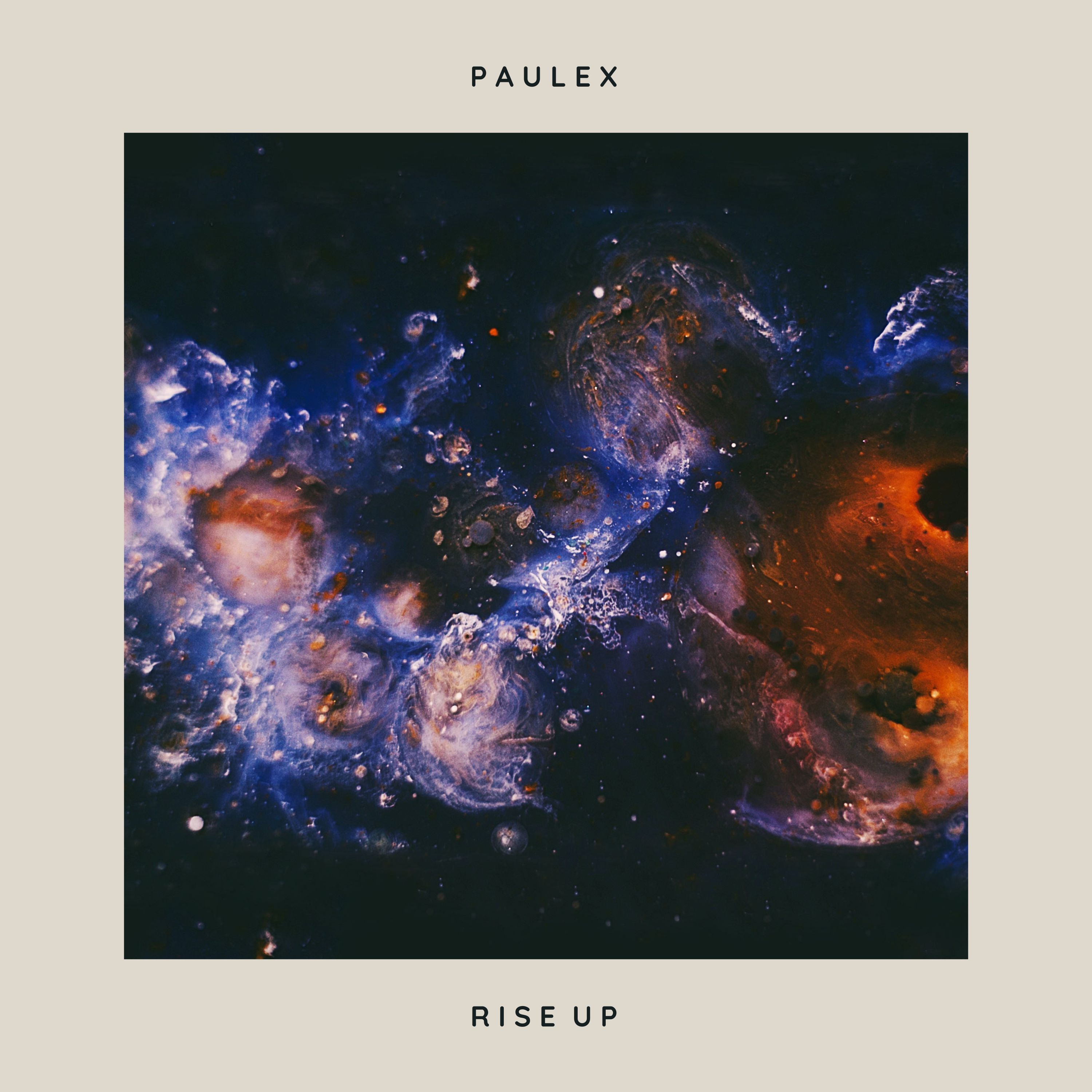 Rise Up by Paulex | Available 15 September 2022 | Pre-save on PUSH.fm