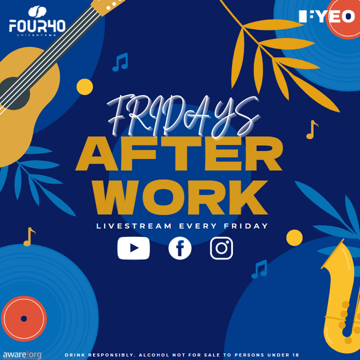 Fridays After Work Livestream by FYEO Records & Four40 ShisaNyama ...