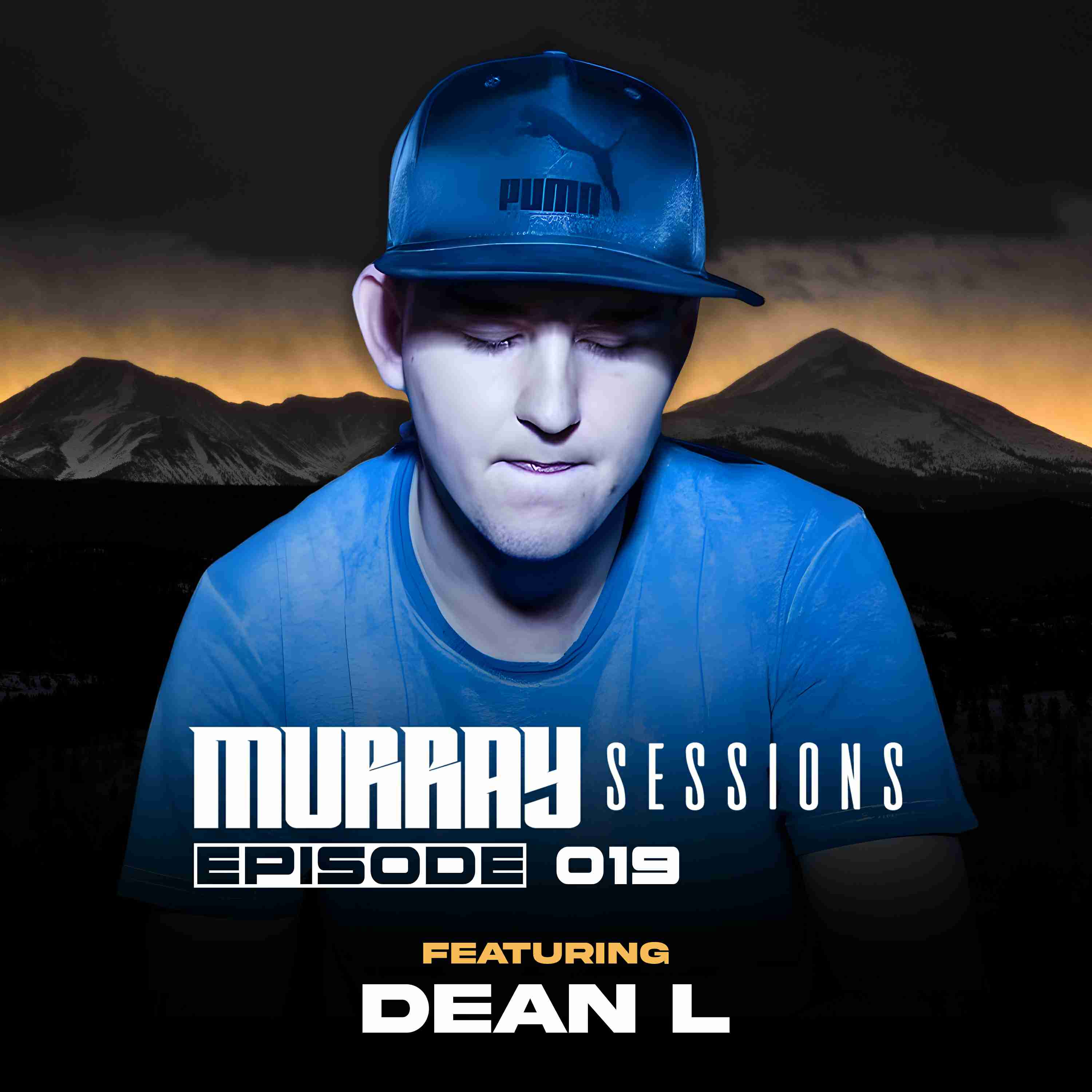 Murray Sessions 019 by Dean L | Listen on YouTube, YouTube Music, Apple Podcasts | PUSH.fm