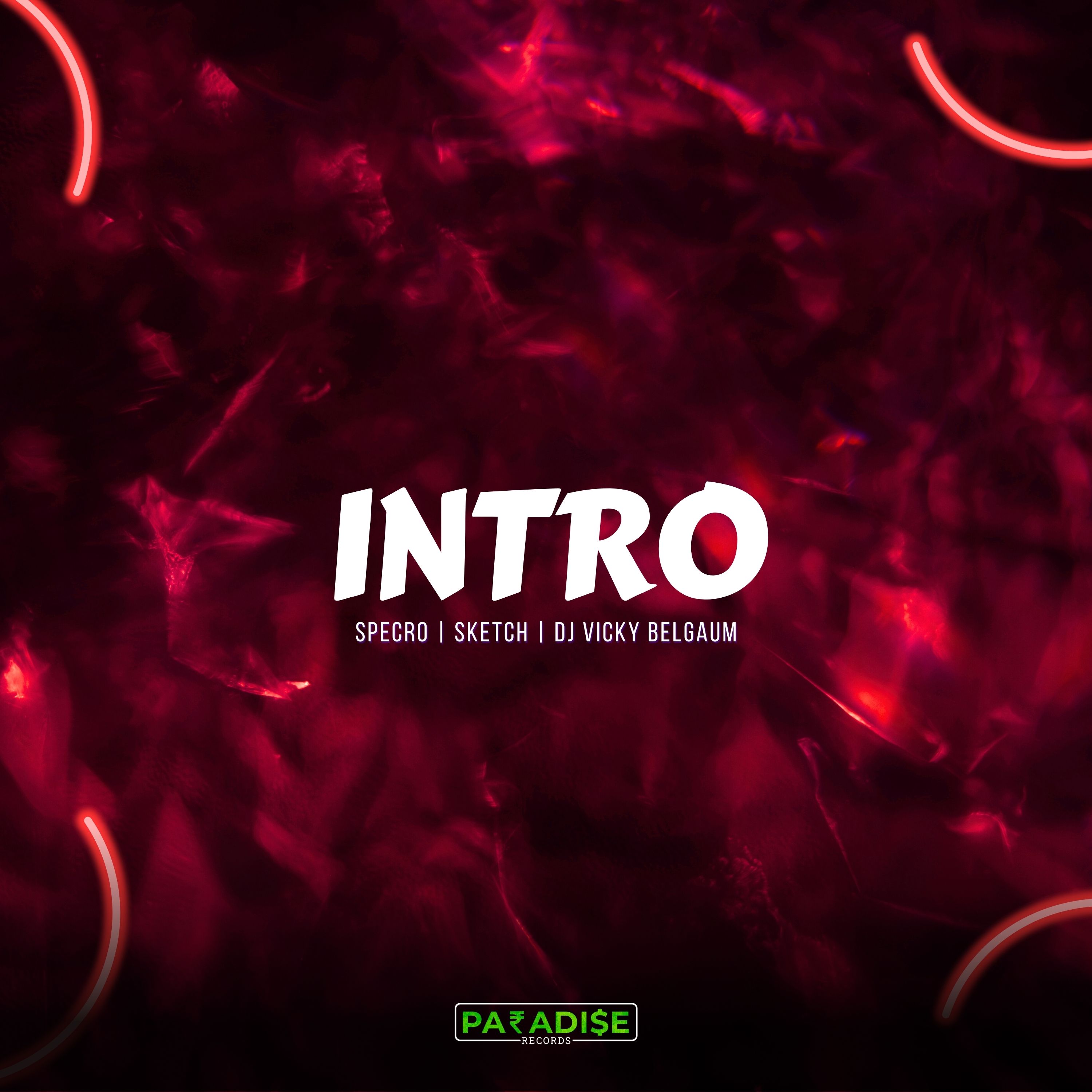 Intro by SPECRO, SKETCH, Dj Vicky Belgaum | Available 11 January 2024 | Pre-save on PUSH.fm